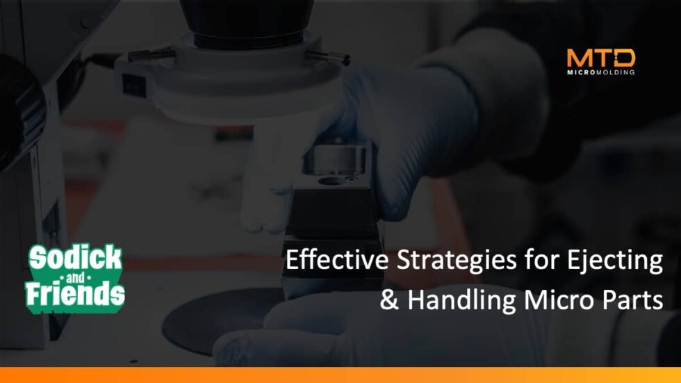 Webinar: Effective Strategies for Ejecting and Handling Micro Parts